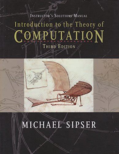 Introduction To The Theory Of Computation 3e Instructors Solution Manual