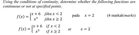 Solved Using The Conditions Of Continuity Determine Whether Chegg
