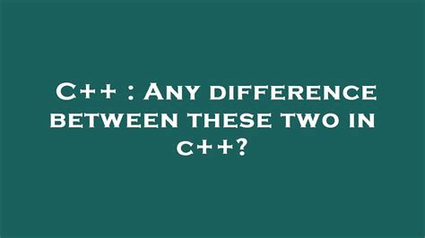 C Any Difference Between These Two In C Youtube