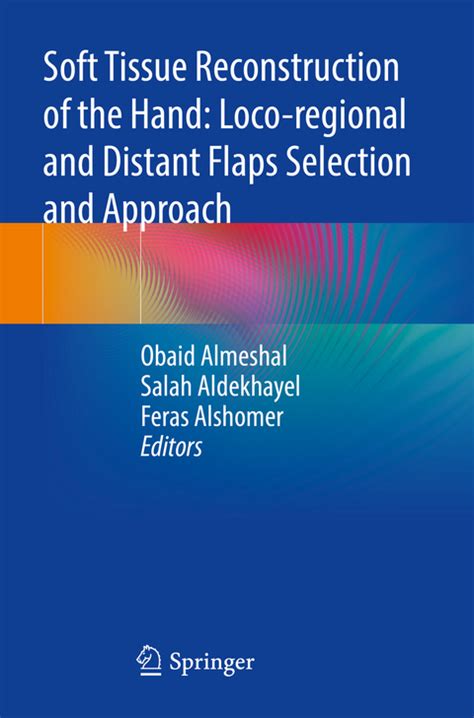 Soft Tissue Reconstruction Of The Hand Loco Regional Von Obaid