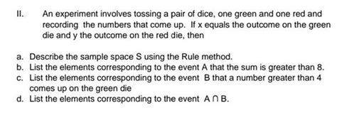 solved ii an experiment involves tossing a pair of dice one green