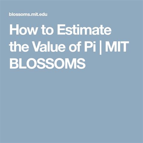 How To Estimate The Value Of Pi Mit Blossoms Value Of Pi Estimate