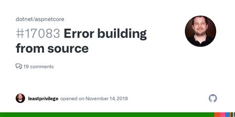 Error Building From Source · Issue 17083 · Dotnetaspnetcore · Github