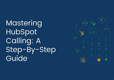 Mastering HubSpot Calling A Step By Step Guide Aloware