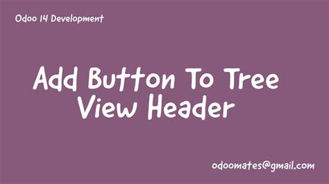 37how To Add Buttons In List View Header In Odoo Add Button Near To Create Button Youtube