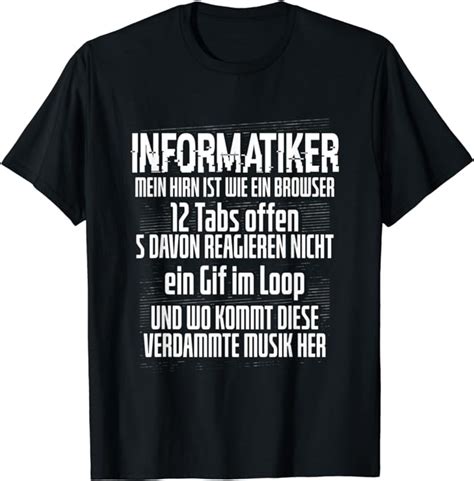 Herren Informatiker Geschenk It Computer Admin Programmierer Spruch T