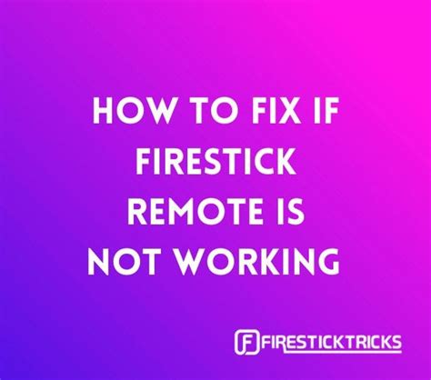 How To Fix If Firestick Remote Is Not Working Apr 2023 Artofit
