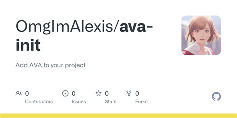 Github Omgimalexisava Init Add Ava To Your Project