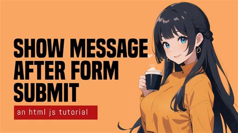 Show Message After Html Form Submit Youtube