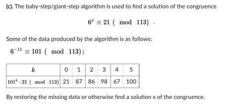 Solved C The Baby Step Giant Step Algorithm Is Used To Chegg Com