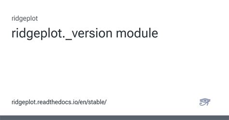 Ridgeplotversion Module Ridgeplot Docs 032 Ridgeplotversion Module Ridgeplot Docs 032