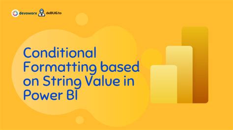 power bi conditional formatting based on string value power bi