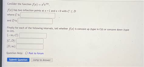 Solved Consider The Function F X X2e16x F X ﻿has Two