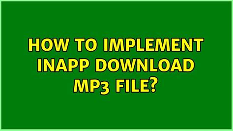 How To Implement Inapp Download Mp3 File Youtube