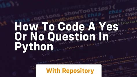 how to code a yes or no question in python youtube