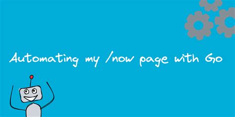 Automating My Now Page Akash Goswami