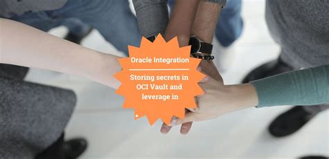 Storing Secrets In Oci Vault And Leverage In Oracle Integration