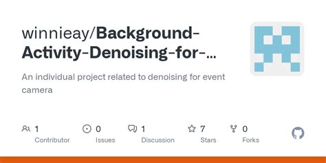 Github Winnieaybackground Activity Denoising For Event Camera An Individual Project Related