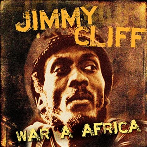 War A Africa Jimmy Cliff Digital Music