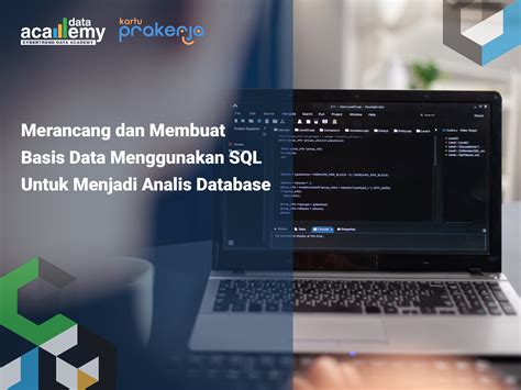 Kursus Merancang Dan Membuat Basis Data Menggunakan SQL Untuk Analis Database Webinar Di Data