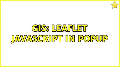 Gis Leaflet Javascript In Popup Youtube