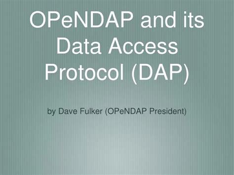 PPT OPeNDAP And Its Data Access Protocol DAP PowerPoint Presentation ID