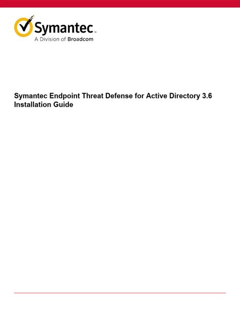 Symantec Endpoint Threat Defense For Active Directory 3 6 Installation Guide Pdf Active