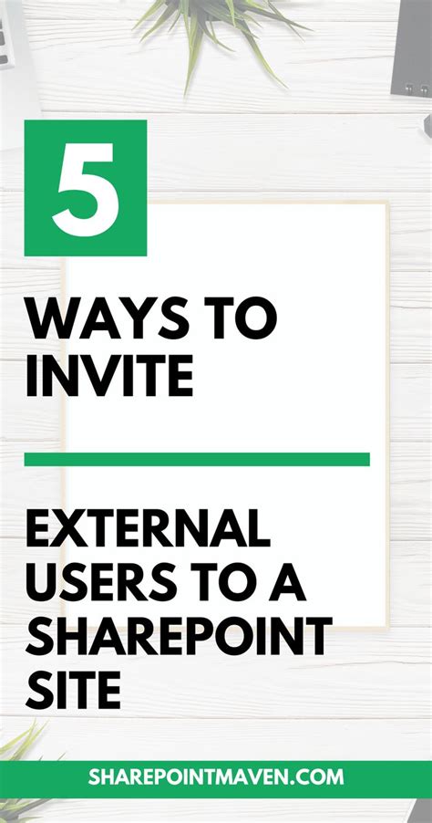 5 Ways To Invite External Users To A Sharepoint Site Sharepoint Microsoft Software Users