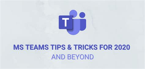 20 Microsoft Teams Tips And Tricks To Use Today Nextplane