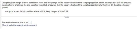 Solved Using The Given Margin Of Error Confidence Level