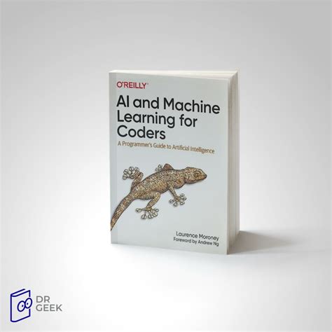کتاب Ai And Machine Learning For Coders A Programmers Guide To Artificial Intelligence