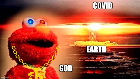 Elmo Nuclear Explosion Imgflip