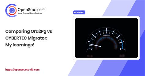 Comparing Ora2pg Vs Cybertec Migrator Which Postgresql Migration Tool Is Right For You