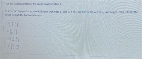 [solved] Find The Standard Matrix Of The Linear Transforma