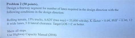 solved problem 2 50 points design a freeway segment for