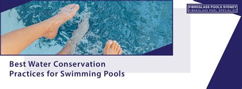 Best Water Conservation Practices For Swimming Pools Fibreglass Pools Sydney