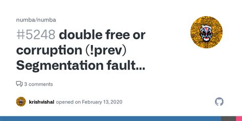 Double Free Or Corruption Prev Segmentation Fault Core Dumped · Issue 5248 · Numbanumba