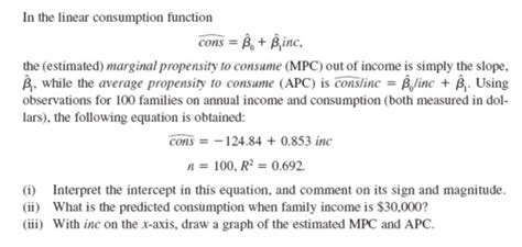 Solved In the linear consumption function cons β0 β inc Chegg com