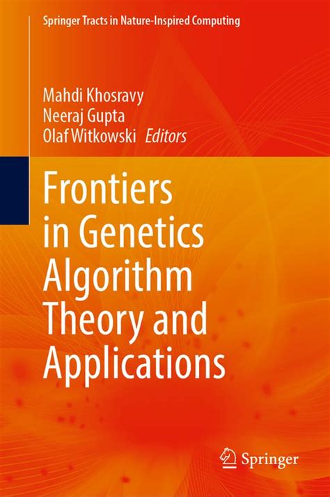 Springer Tracts In Nature Inspired Computing Frontiers In Genetics