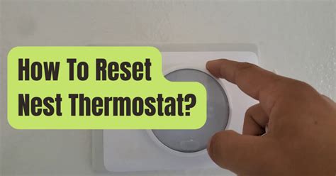 How To Easily Reset Nest Thermostat Remotely RVing Beginner