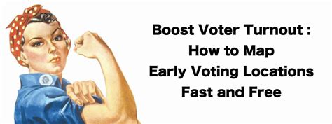 Boost Voter Turnout With Map Of Early Voting Locations