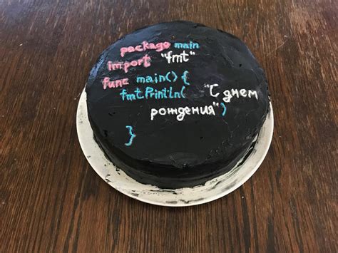 my wife made a cake for my birthday r golang