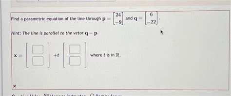 Solved Find A Parametric Equation Of The Line Through Chegg Com