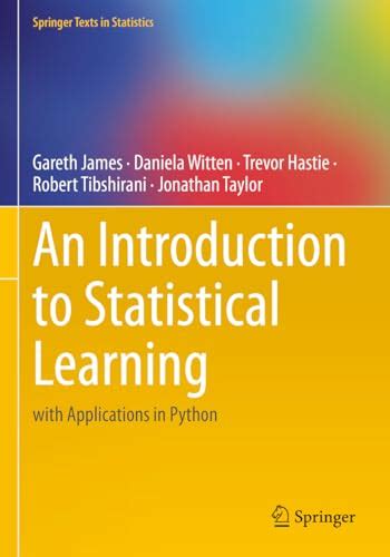 An Introduction To Statistical Learning With Applications In Python Springer Texts In