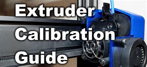 Extruder Calibration Guide With Calculator E Step Calibration 3d