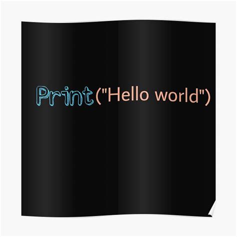 Print Hello World First Coding Poster For Sale By Bhaktimirashi