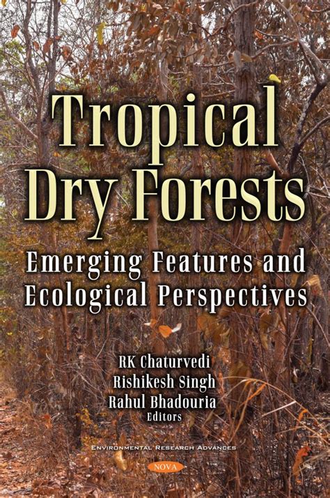 Tropical Dry Forests Emerging Features And Ecological Perspectives Nova Science Publishers