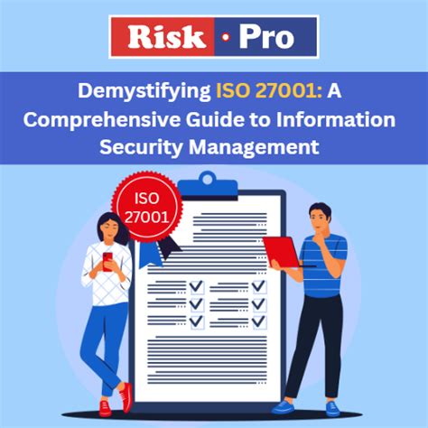 Demystifying ISO A Comprehensive Guide To Information Security Management Riskpro India
