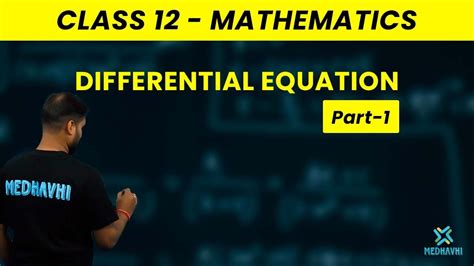 Class Xii Maths Differential Equation Part 1 Youtube