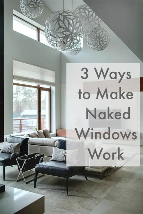 Ways To Make Bare Naked Windows A Design Feature In Your Home Love Chic Living